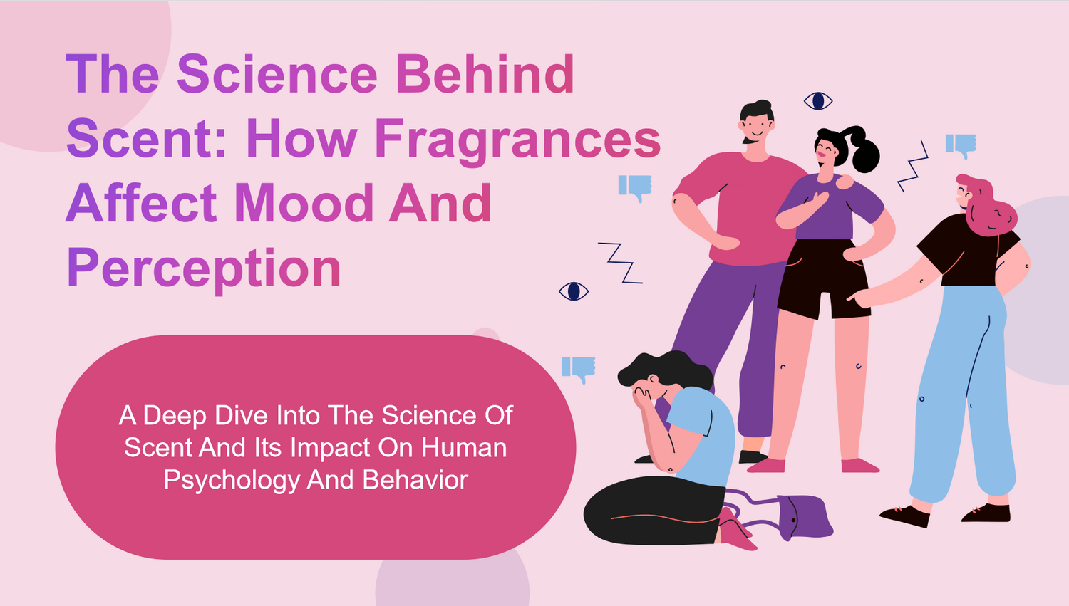 The Science Behind Scent: How Fragrances Affect Mood and Perception ...